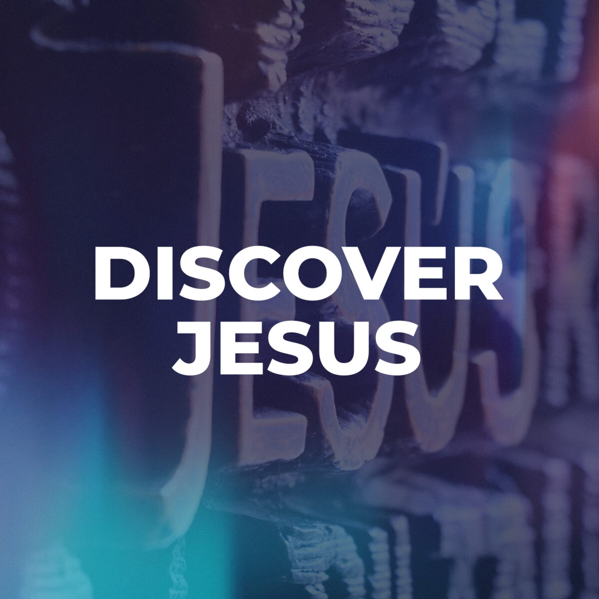 Discover Jesus – Hope Church Huddersfield